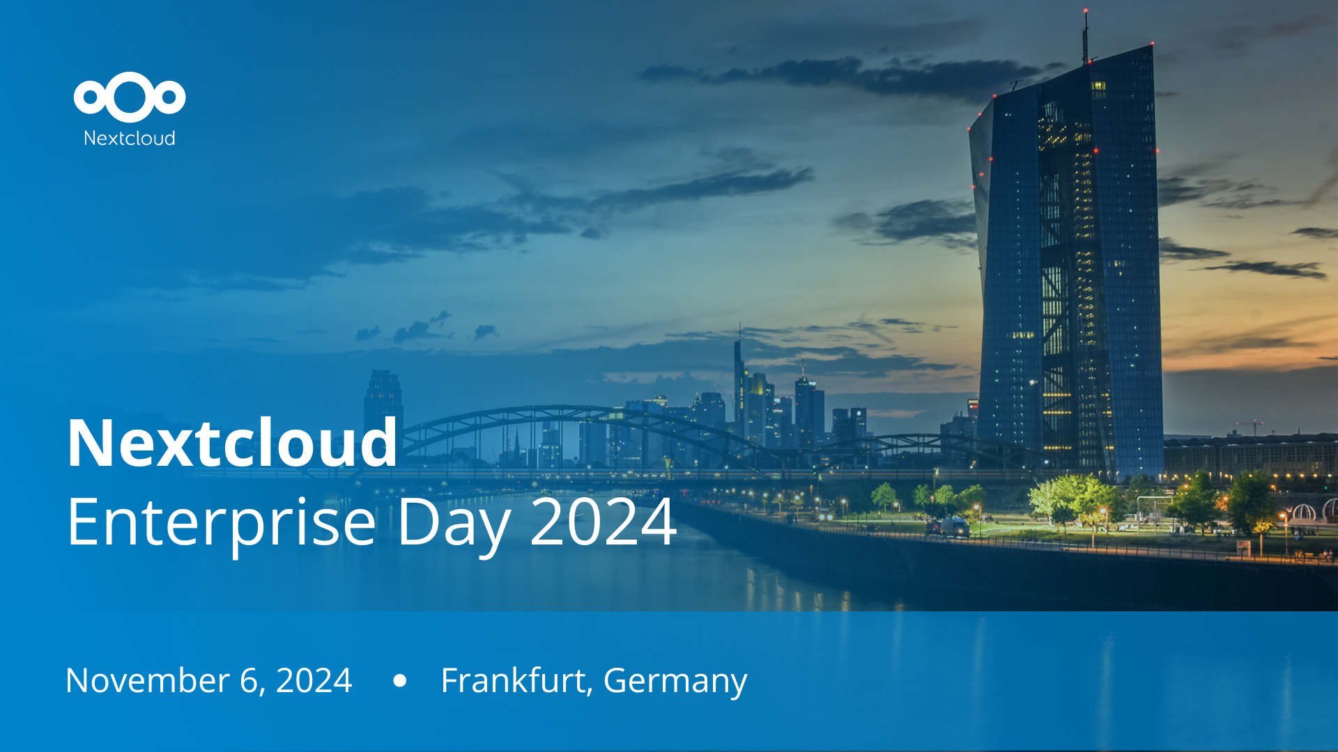 Nextcloud Enterprise Day 2024 - November 6 in Frankfurt Nextcloud Enterprise Day 2024 - November 6 in Frankfurt